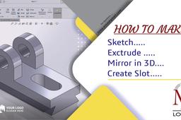 How to make ( sketch ,extrude, Mirror in 3D,Slot and Extrude Cut ) in ...