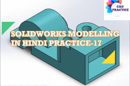 SOLIDWORKS FOR BEGINNERS | GrabCAD Tutorials